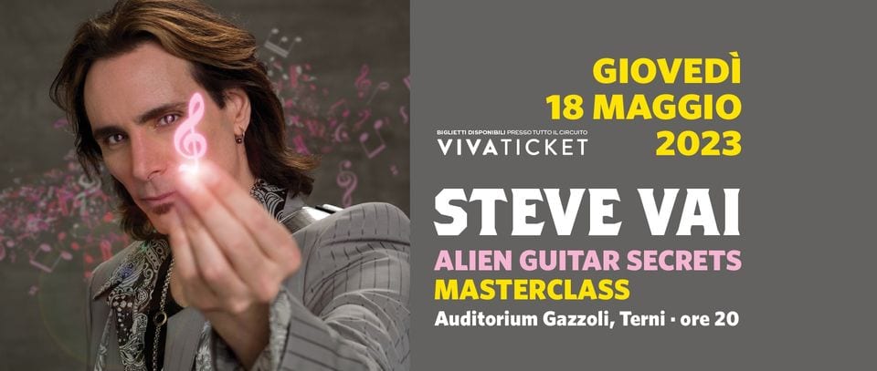 STEVE VAI “Alien Guitar Secrets Masterclass” - 18 maggio 2023 | cheventi.it
