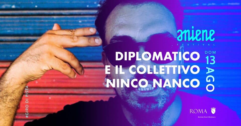 Diplomatico e il collettivo Ninco Nanco • Aniene Festival • Free Entry ...