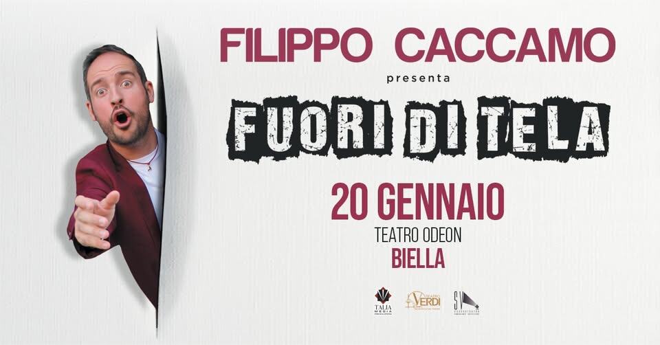 Filippo Caccamo Fuori Di Tela Biella - Santhià (VC) - 20 gennaio 2026 ...