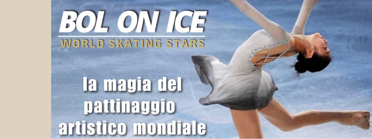 BOL ON ICE – World Skating Stars – Da E 110,00 per persona 2026 ...