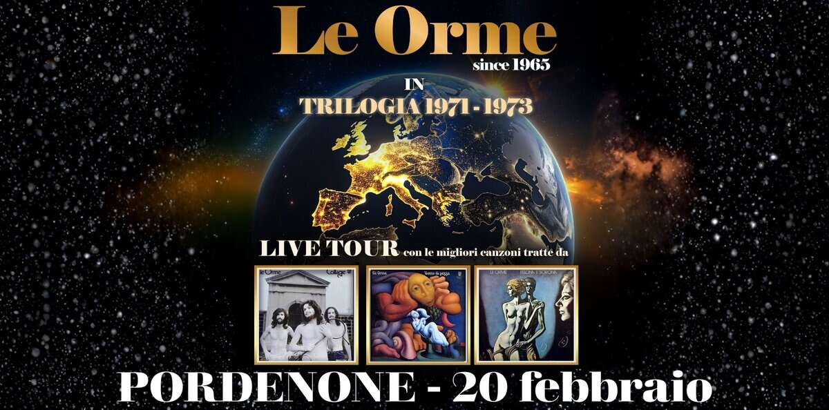 Le Orme – Pordenone “Trilogia 1971 – 1973” 2026 | cheventi.it