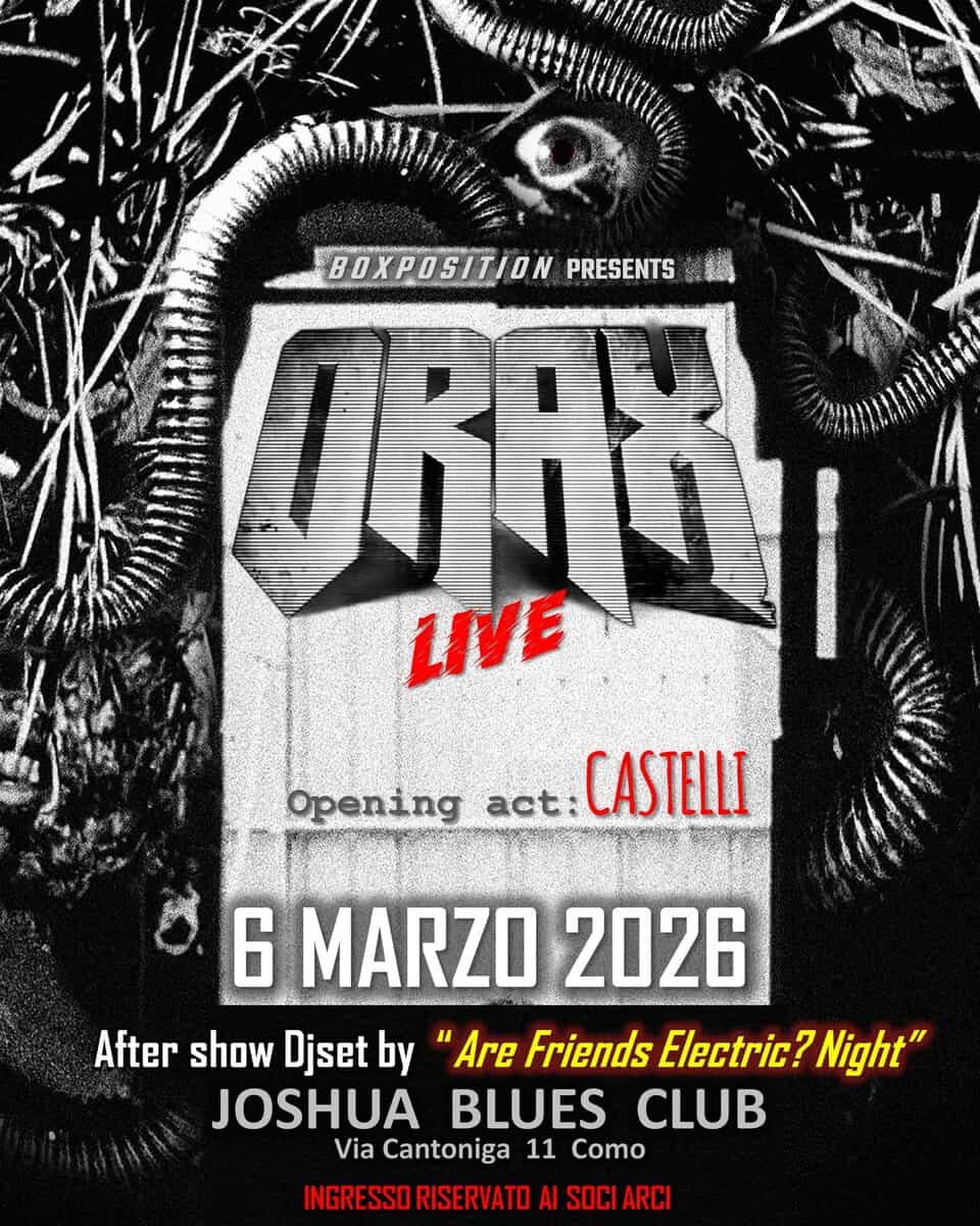 ORAX Live CASTELLI Live Are Friends Electric? Night – Joshua Blues Club ...