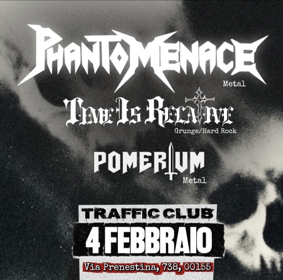 Phantom Menace (Metal) Time In Relative (Grunge – Hard Rock) Pomerium ...