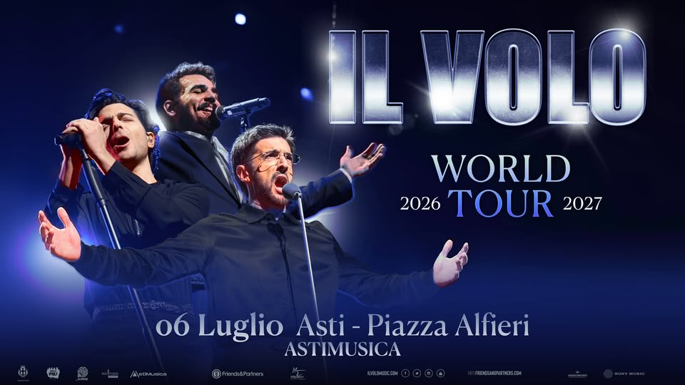 Il Volo “World Tour” – AstiMusica, Piazza Alfieri – 6 luglio 2026 ...