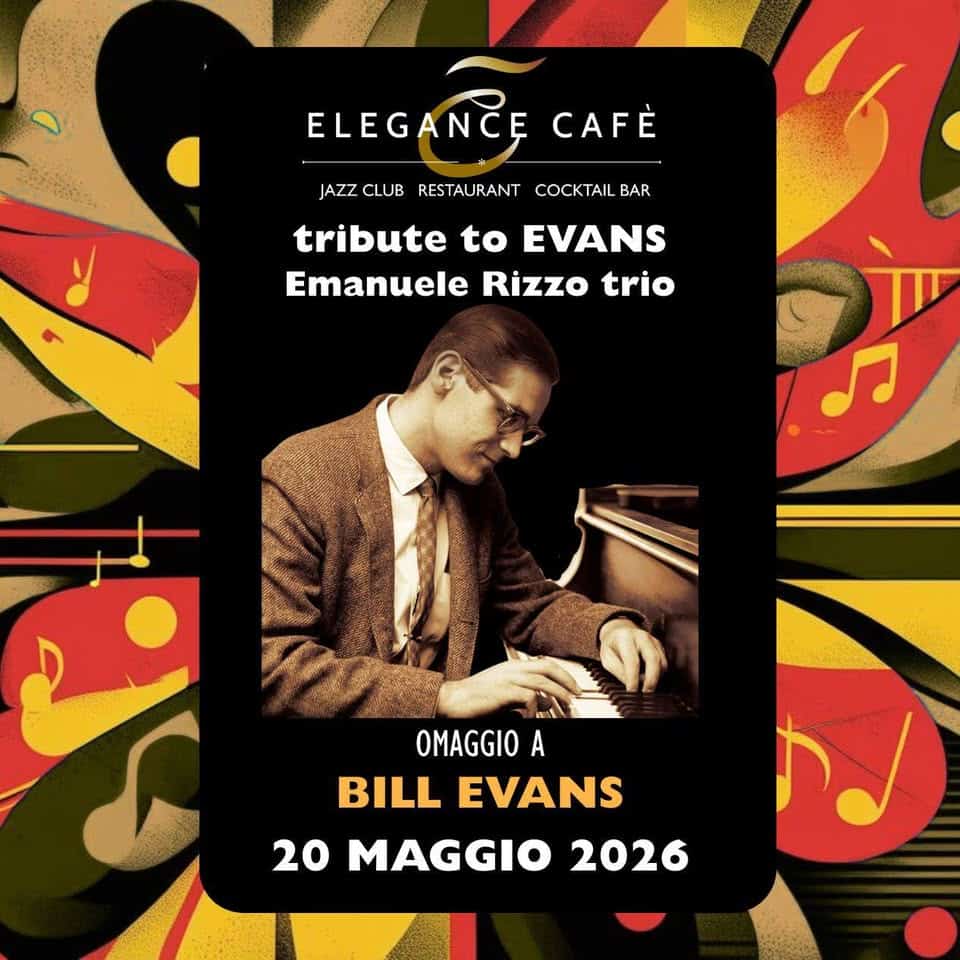 Omaggio A Bill Evans – Live At Elegance Cafe’ Jazz Club Roma - 20 ...